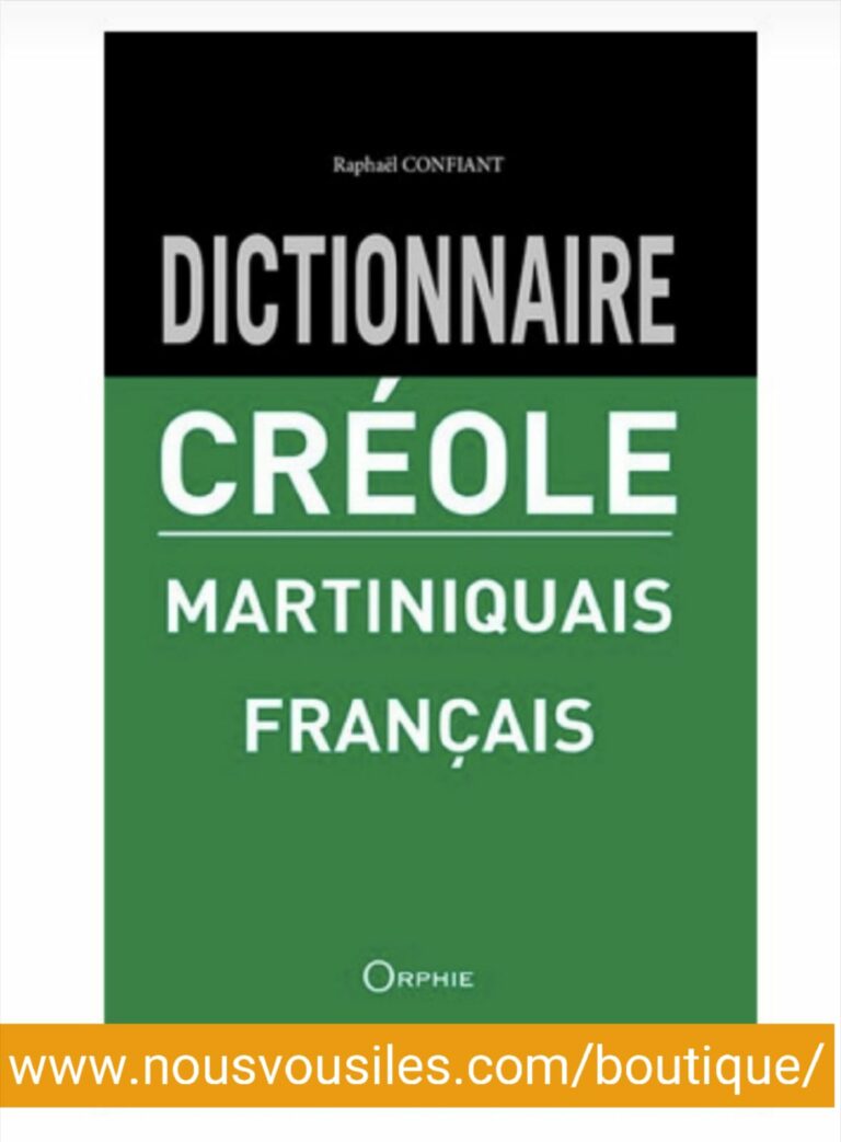 Dictionnaire créole Martiniquais - Martinique - Nous Vous Iles